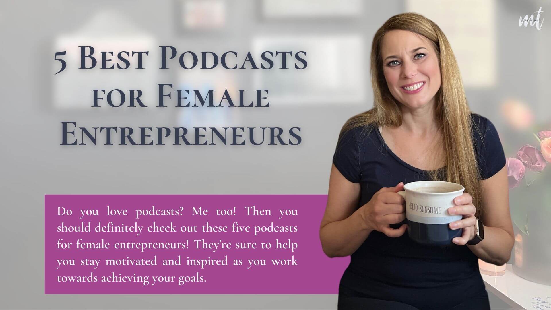 5 Best Podcasts for Female Entrepreneurs - Miss Task | Content Systems ...